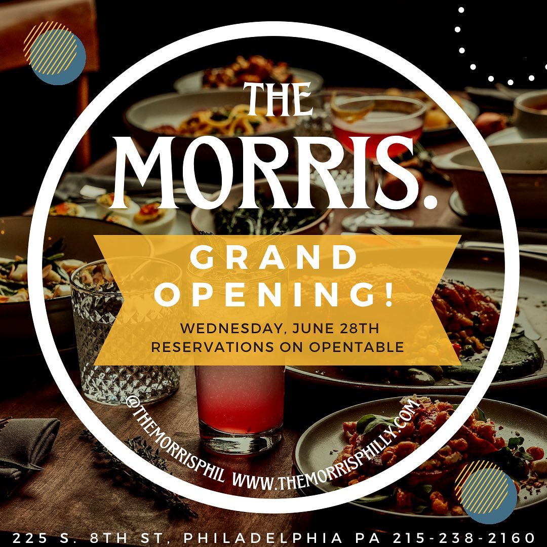 The Morris Restaurant is Now Open - Philly Grub